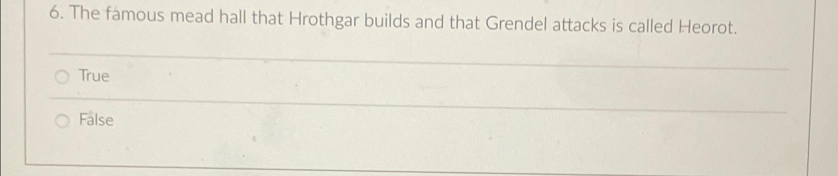 Solved The famous mead hall that Hrothgar builds and that | Chegg.com