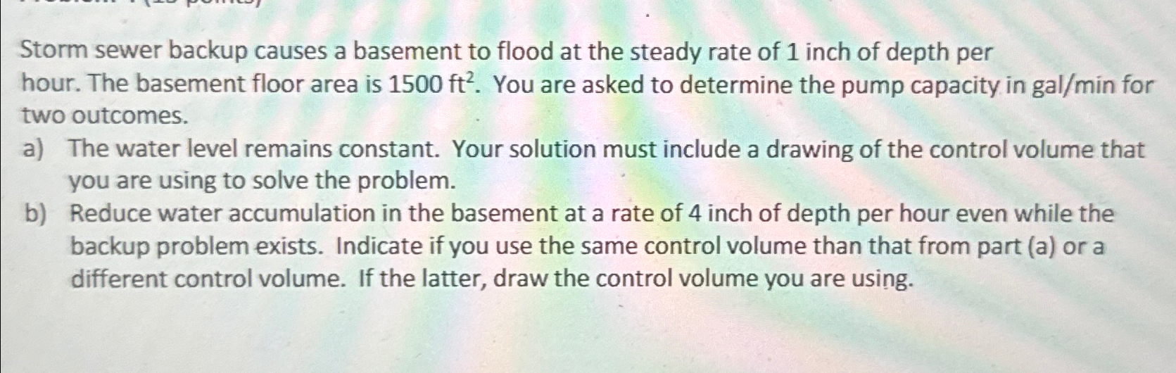 Solved Storm sewer backup causes a basement to flood at the | Chegg.com