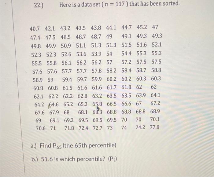 Solved Here is a data set (n=17) that has been sorted. Find | Chegg.com