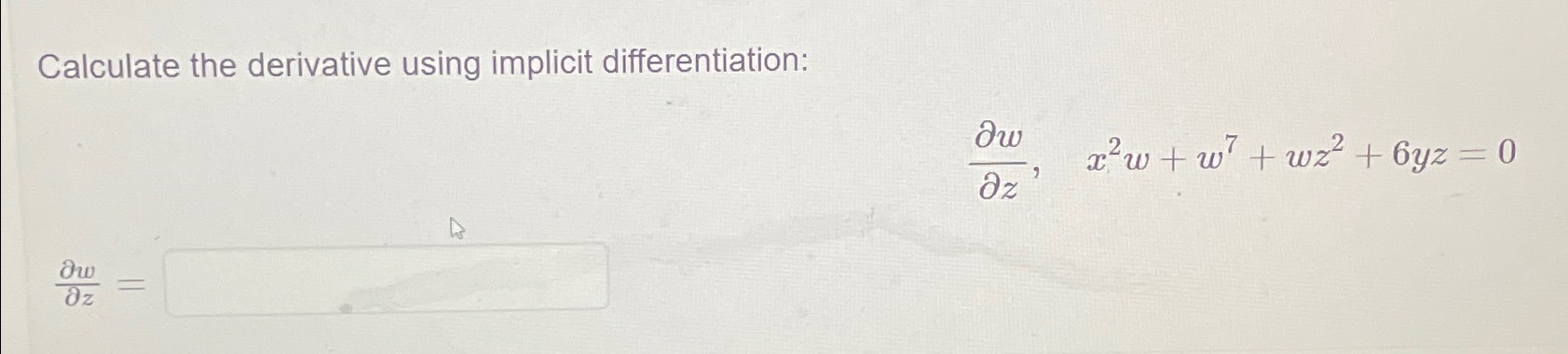 Solved Calculate the derivative using implicit | Chegg.com