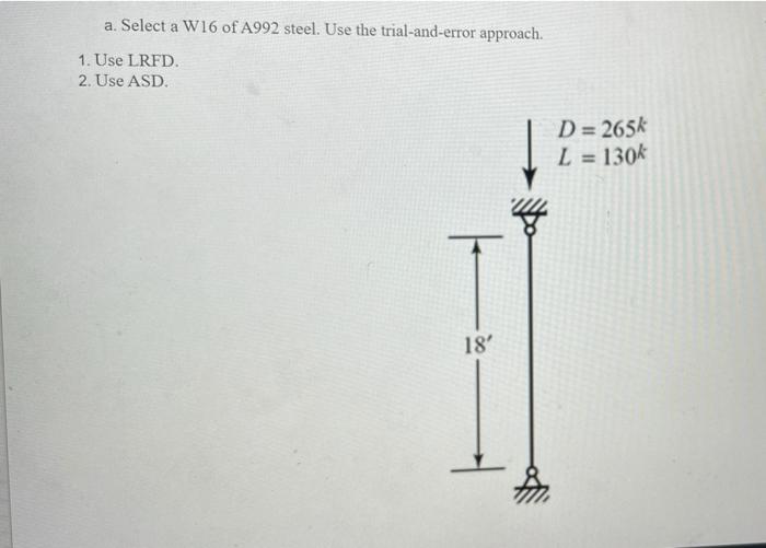Solved a. Select a W16 of A992 steel. Use the | Chegg.com