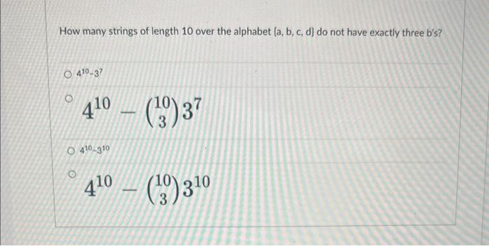 Solved How many strings of length 10 over the alphabet | Chegg.com