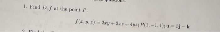 Solved 1. Find Duf at the point P : | Chegg.com