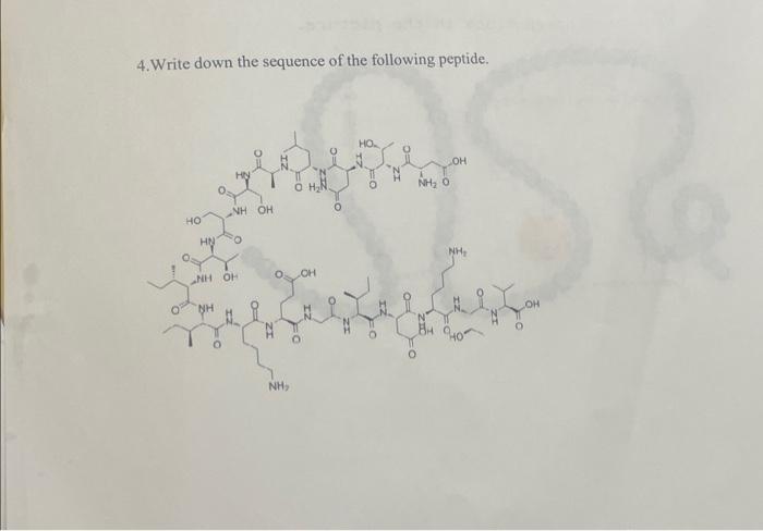 4. Write down the sequence of the following peptide. | Chegg.com