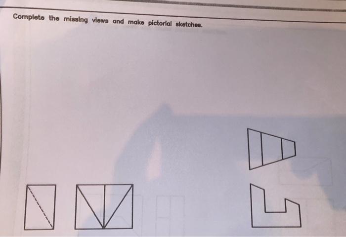 Solved Complate the miasing views and make pictorial | Chegg.com