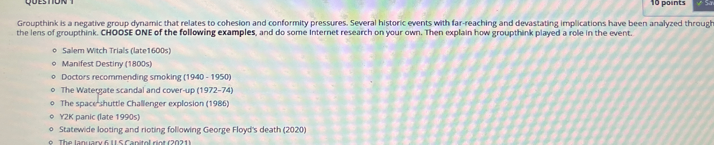 Solved 10 ﻿pointsGroupthink is a negative group dynamic that | Chegg.com