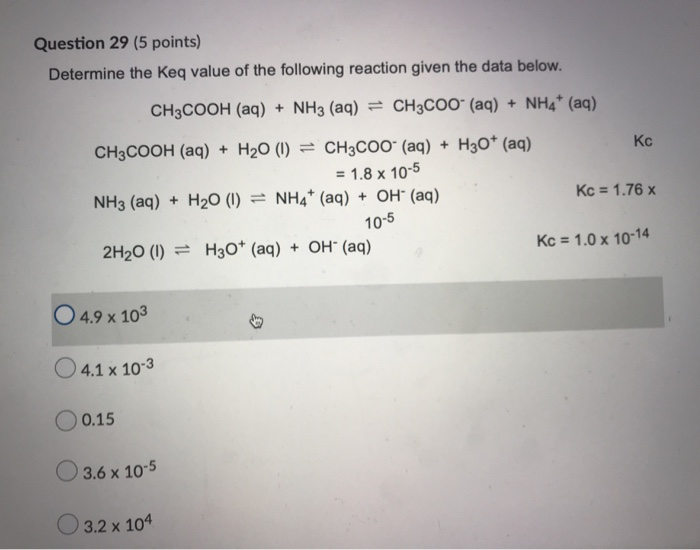Solved Question 29 (5 points) Determine the keq value of the | Chegg.com