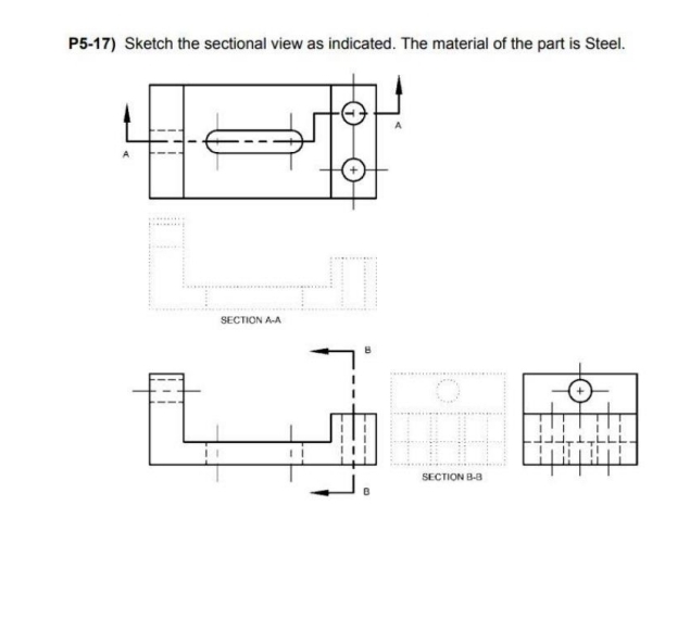 Solved P5-17) ﻿Sketch the sectional view as indicated. The | Chegg.com