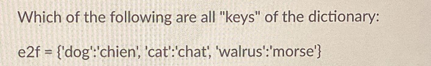 Solved Which of the following are all "keys" of the | Chegg.com