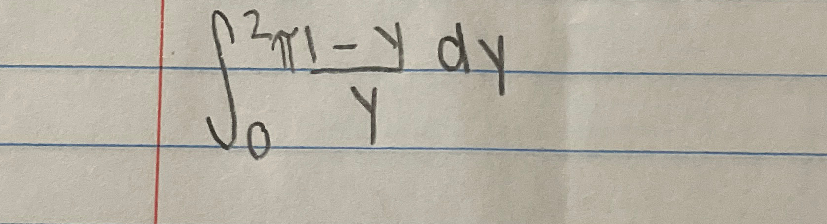 Solved ∫02ππ-yydy | Chegg.com