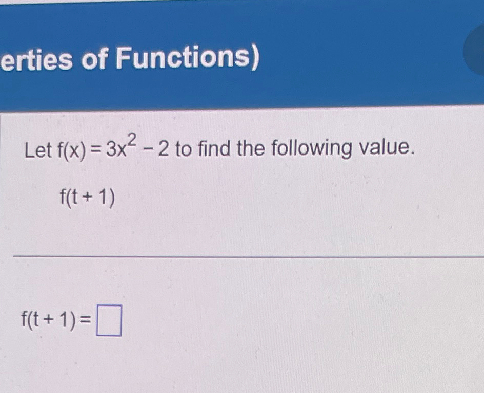 Solved erties of Functions)Let f(x)=3x2-2 ﻿to find the | Chegg.com
