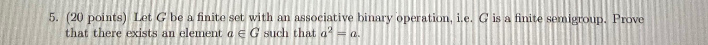Solved (20 ﻿points) ﻿Let G ﻿be a finite set with an | Chegg.com