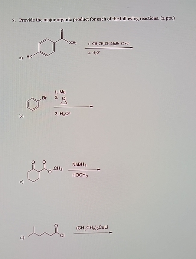 Solved Provide the major organic product for each of the | Chegg.com