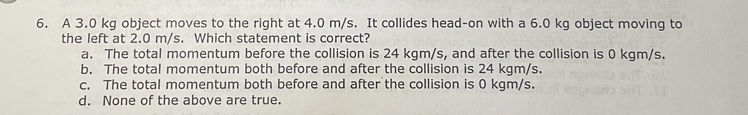 Solved A 3 0 ﻿kg Object Moves To The Right At 4 0ms ﻿it