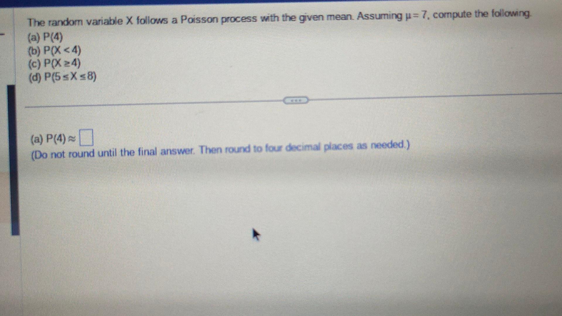 Solved The random variable X follows a Poisson process with | Chegg.com