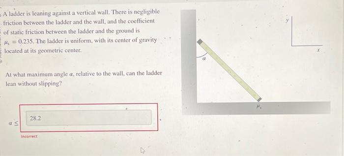 Solved A ladder is leaning against a vertical wall. There is | Chegg.com