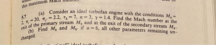 Solved (a) Consider an ideal turbofan engine with the | Chegg.com