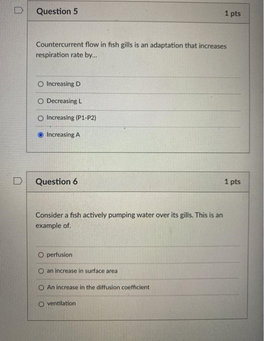 Solved D Question 5 1 pts Countercurrent flow in fish gills | Chegg.com