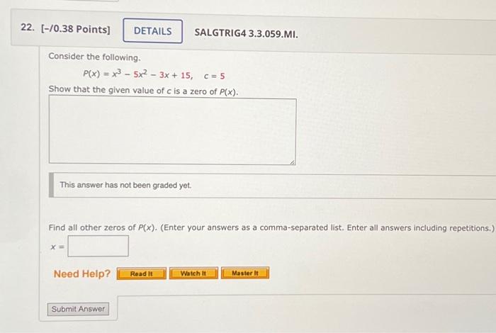 Solved Consider the following. P(x)=x3+3x2−16x−48,c=−3 Show | Chegg.com