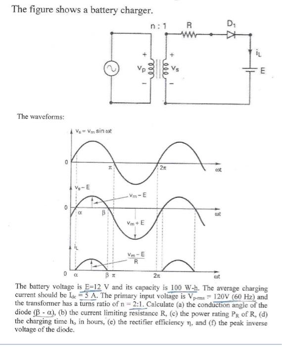 Solved The figure shows a battery charger. The waveforms: | Chegg.com