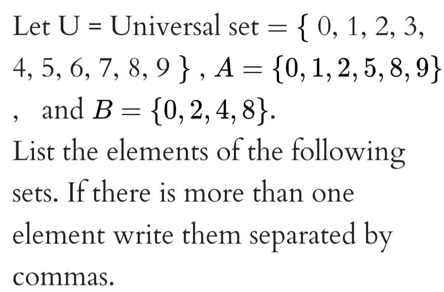 Let U= Universal set ={0,1,2,3, | Chegg.com