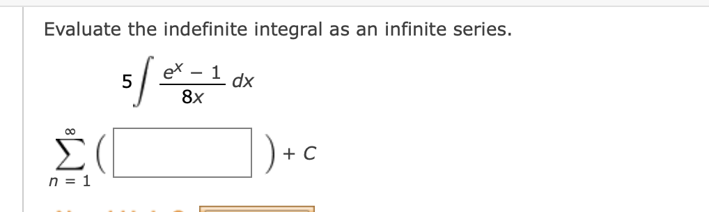 Solved Evaluate the indefinite integral as an infinite | Chegg.com