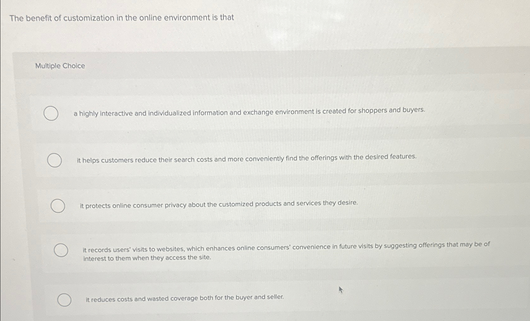 Solved The benefit of customization in the online | Chegg.com