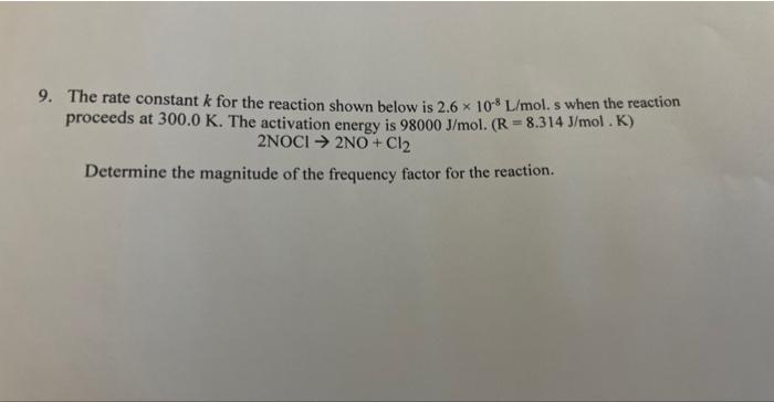 Solved 9. The rate constant k for the reaction shown below | Chegg.com