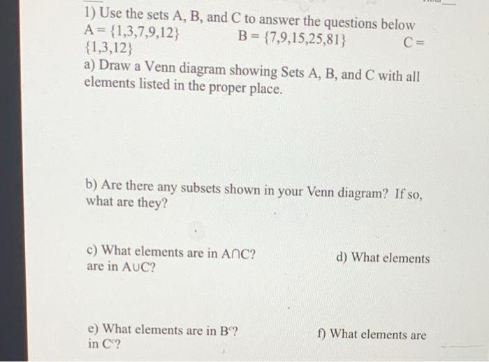Solved 1) Use the sets A, B, and C to answer the questions | Chegg.com
