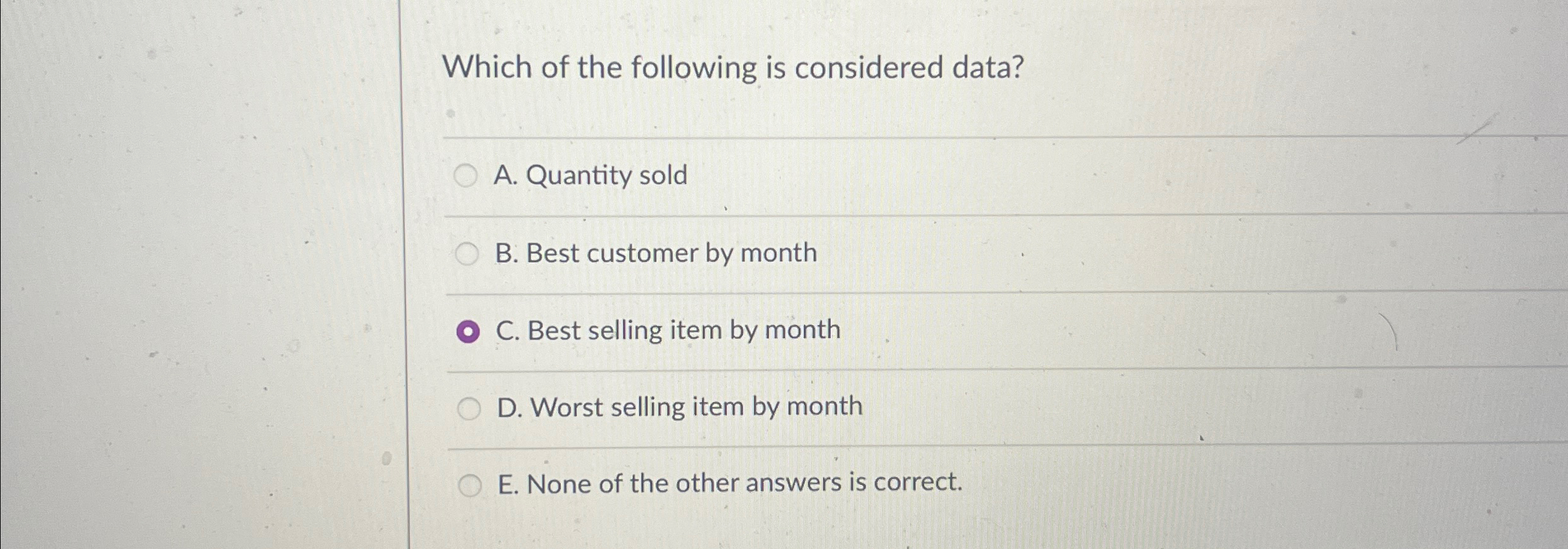 Solved Which of the following is considered data?A. | Chegg.com