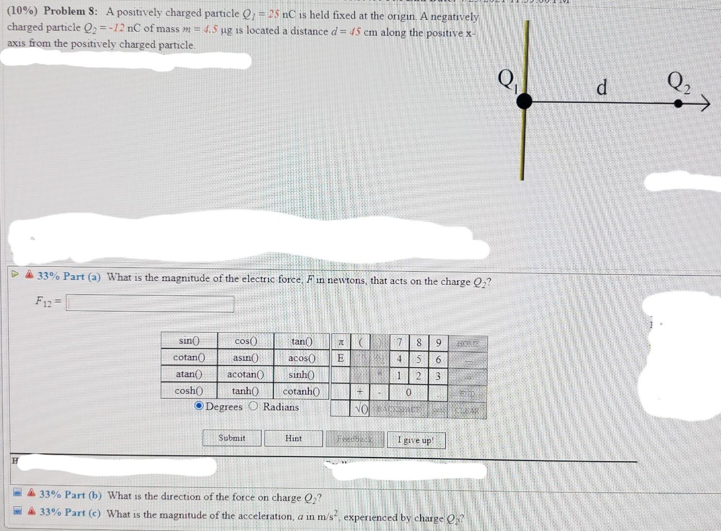 Solved (10%) Problem 8: A positively charged particle Q1 = | Chegg.com