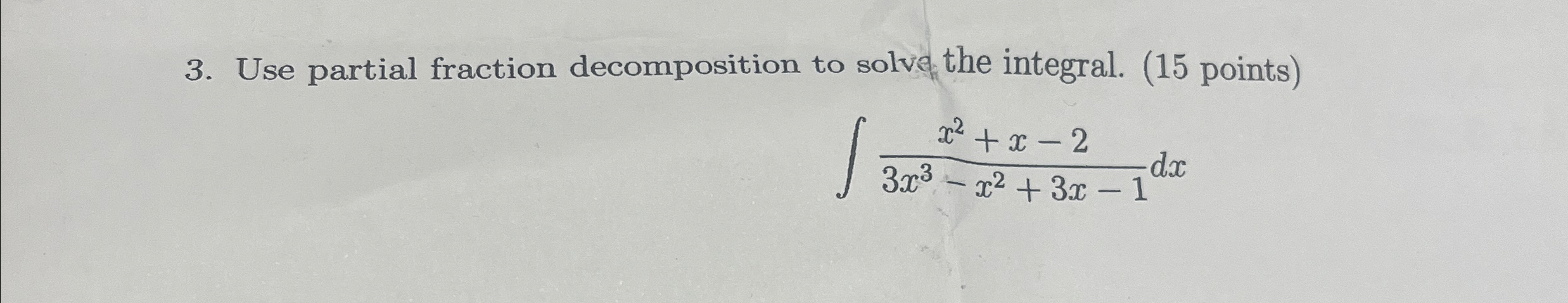 Solved Use partial fraction decomposition to solve the | Chegg.com