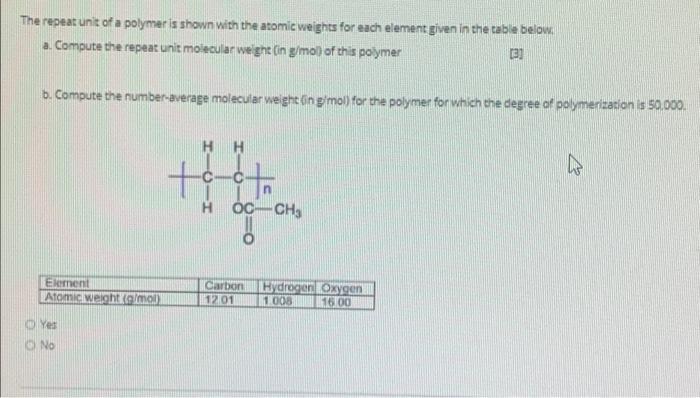Solved The repeat unit of a polymer is shown with the atomic | Chegg.com