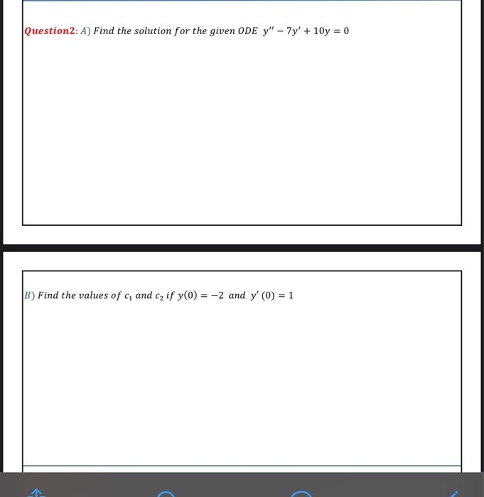 Solved Question2: A) Find the solution for the given ODE | Chegg.com