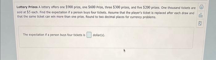Solved Lottery Prizes A lottery offers one $900 prize, one | Chegg.com