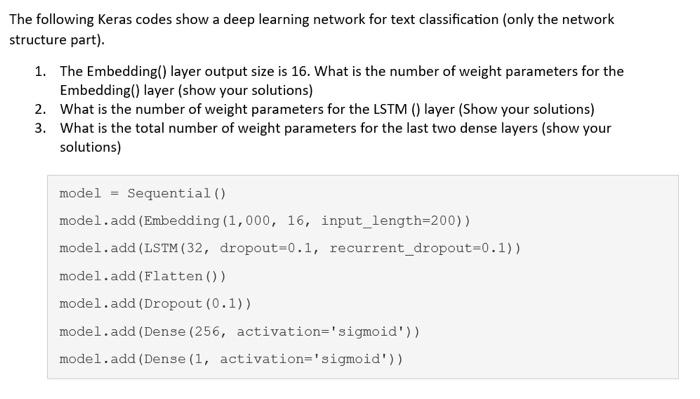Solved The following Keras codes show a deep learning | Chegg.com