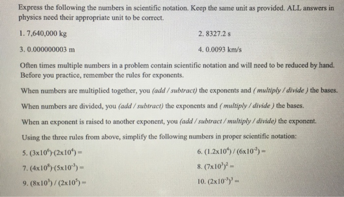 Solved Express the following the numbers in scientific | Chegg.com