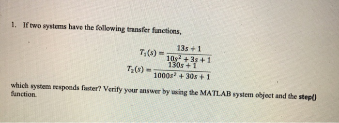 Solved 1. If two systems have the following transfer | Chegg.com