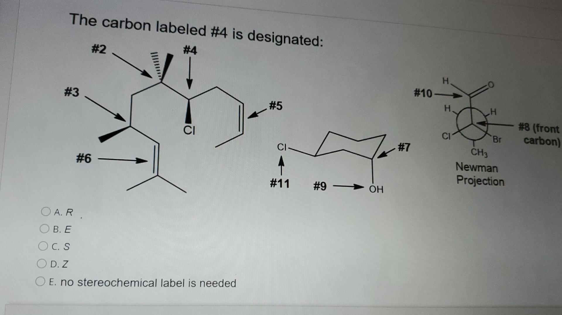 Solved The carbon labeled #4 is designated: #4 #2 #3 Н. #10- | Chegg.com