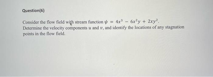 Solved Consider the flow field with stream function | Chegg.com