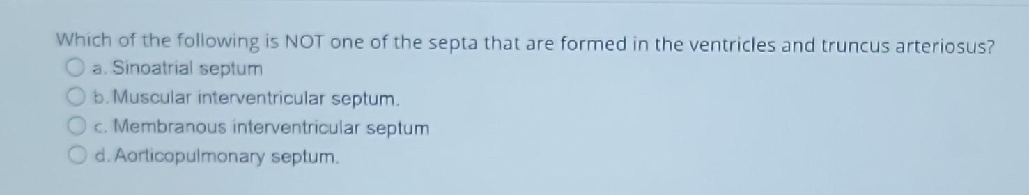 Solved Which of the following is NOT one of the septa that | Chegg.com