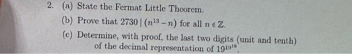 Solved 2. (a) State the Fermat Little Theorem. (b) Prove | Chegg.com