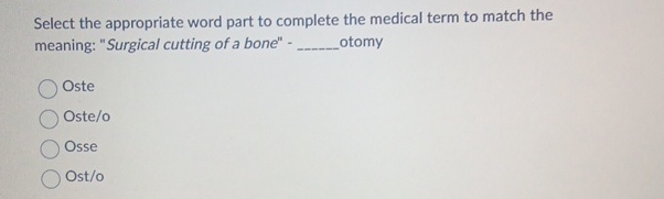 Solved Select the appropriate word part to complete the | Chegg.com