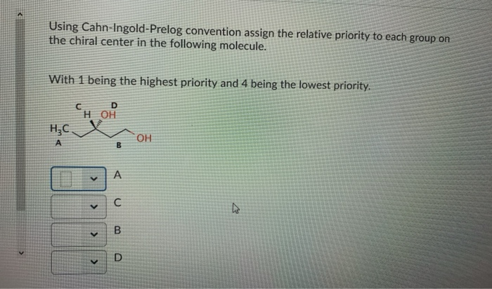 Solved Using Cahn-Ingold-Prelog convention assign the | Chegg.com