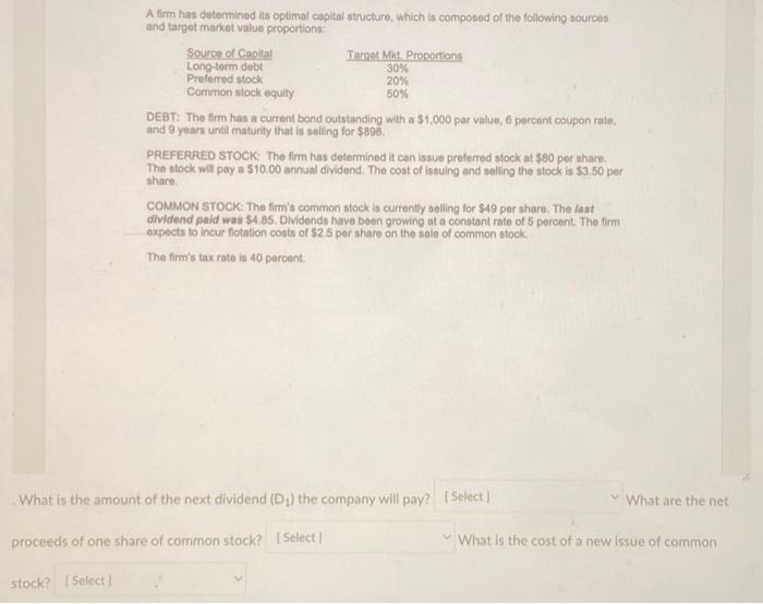Solved A firm has determined its optimal capital structure, | Chegg.com