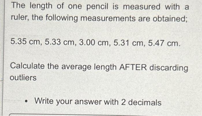 Solved The length of one pencil is measured with a ruler, | Chegg.com