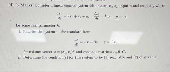Solved (d) [5 Marks] Consider a linear control system with | Chegg.com