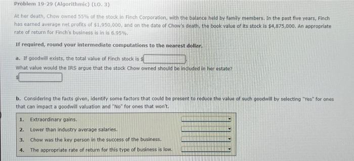 Solved Problem 19-29 (Algorithmic) (LO. 3) At her death, | Chegg.com Solved Problem 19-29 (Algorithmic) (LO. 3) At her death, | Chegg.com
