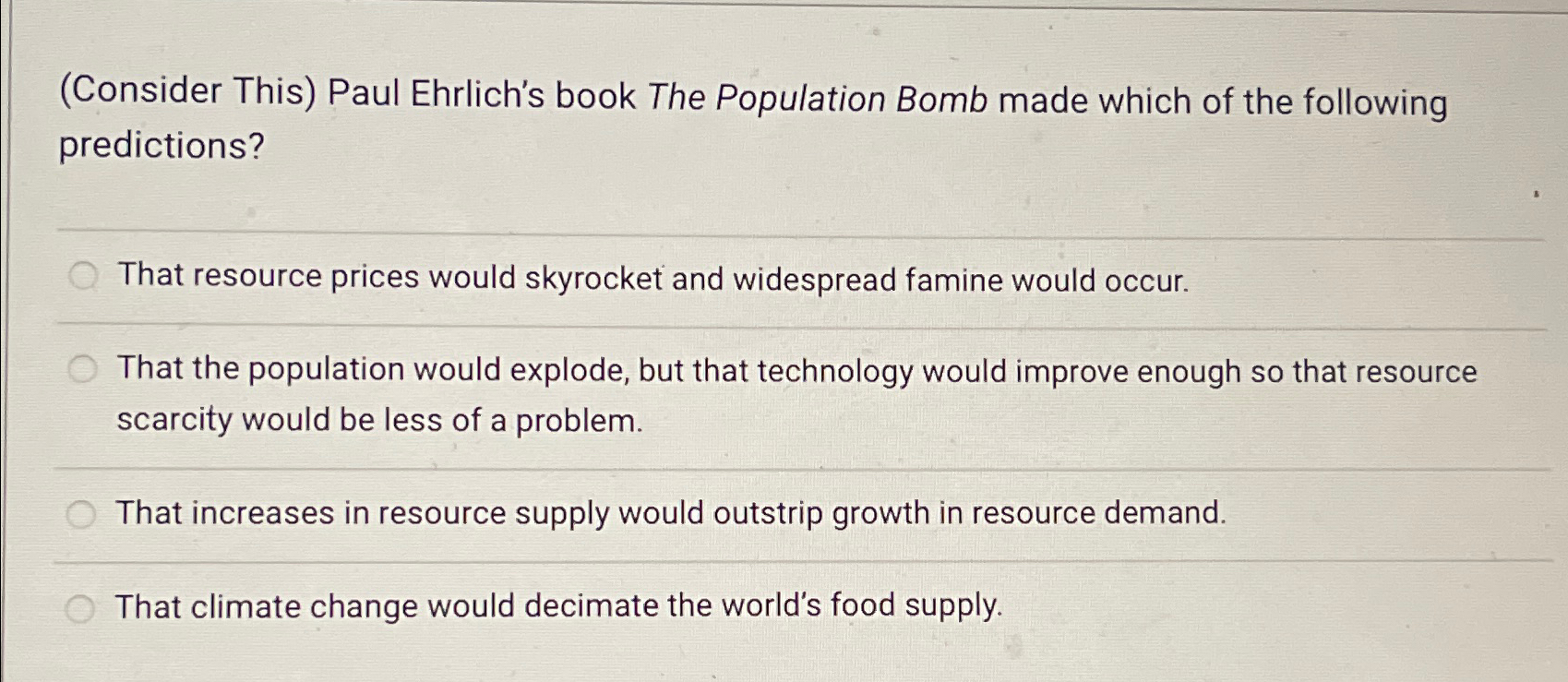 Solved (Consider This) Paul Ehrlich's book The Population | Chegg.com Solved (Consider This) Paul Ehrlich's book The Population | Chegg.com