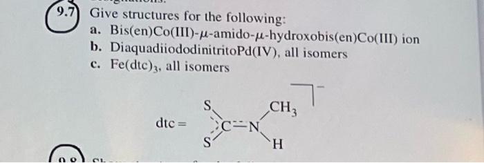 Solved .7) Give structures for the following: a. | Chegg.com